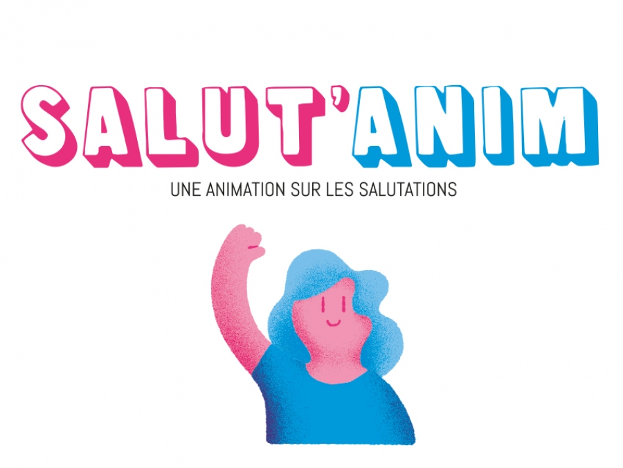 Salut'Anim : Une animation sur les salutations - CBCS